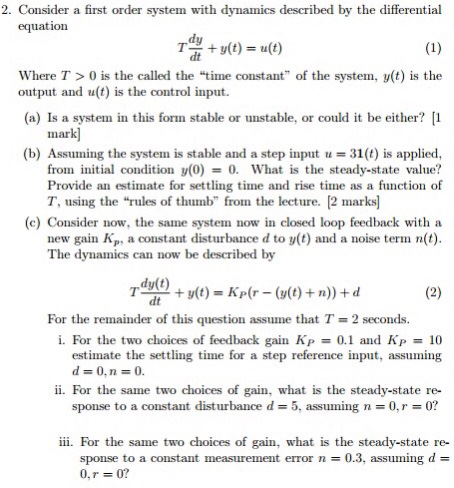 Solved 2. Consider a first order system with dynamics | Chegg.com