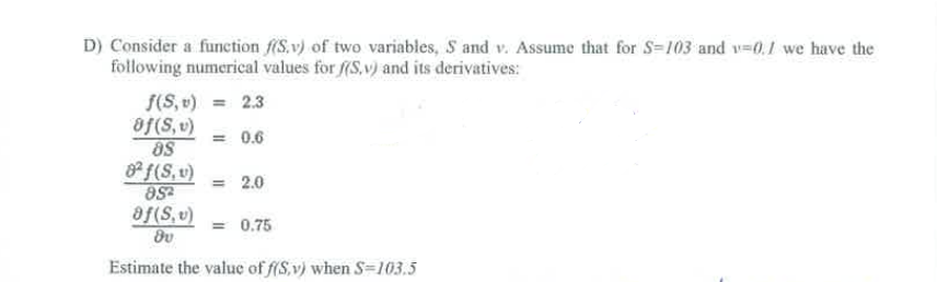 Solved D) Consider a function f(S,v) of two variables, S and | Chegg.com