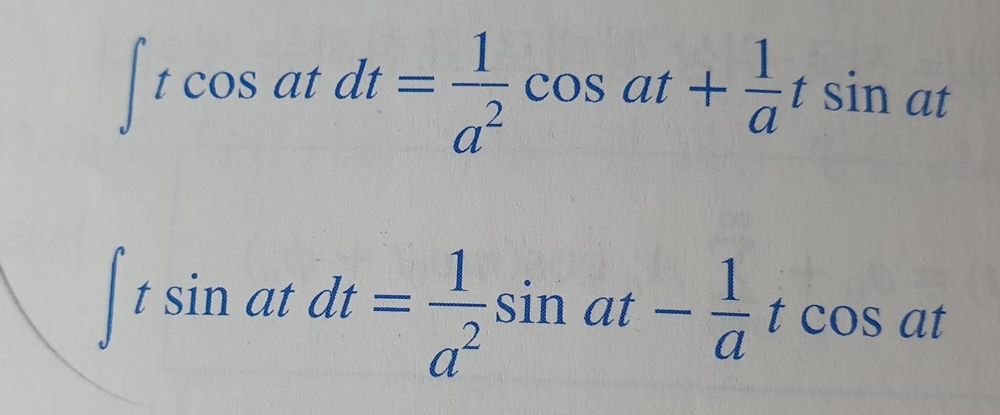 Solved 1 = a? at t at a [t cos at de = cos ar + sin a 1 [t | Chegg.com