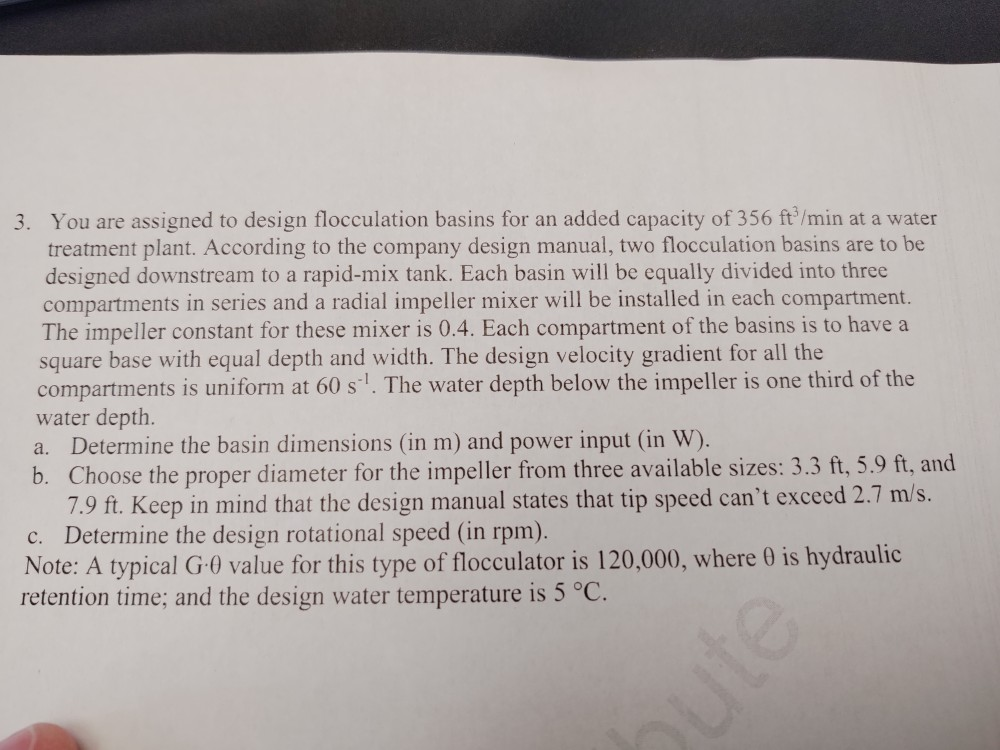 Solved 3. You are assigned to design flocculation basins for | Chegg.com