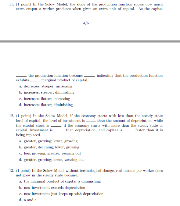 11. (1 point) In the Solow Model, the slope of the | Chegg.com