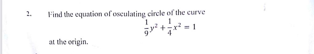Solved Find The Equation Of Osculating Circle Of The