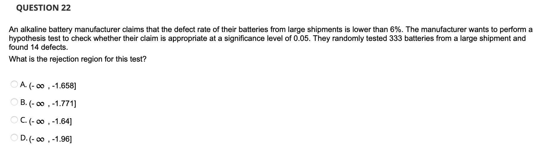 Solved QUESTION 22An alkaline battery manufacturer claims | Chegg.com