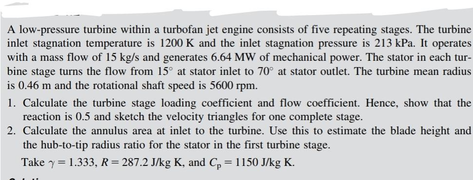 Solved A low-pressure turbine within a turbofan jet engine | Chegg.com