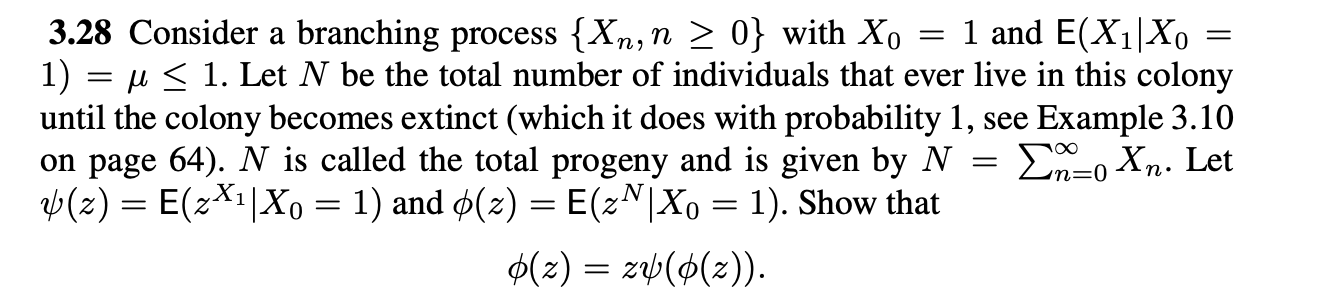 Solved 3.28 ﻿Consider a branching process {xn,n≥0} ﻿with | Chegg.com