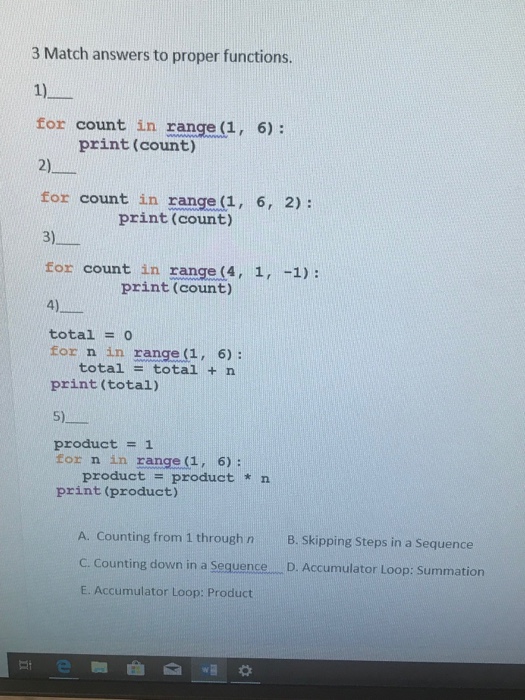 Solved 3 Match answers to proper functions. 1) for count in | Chegg.com