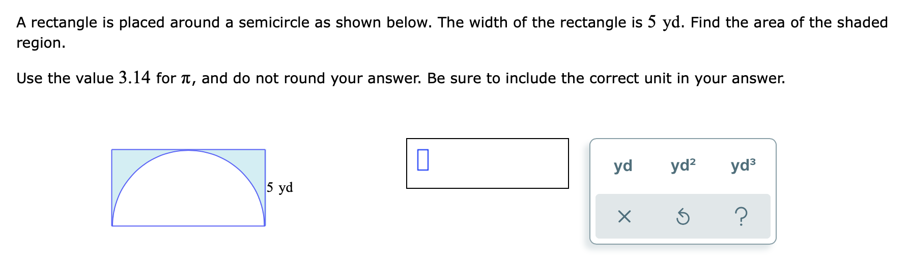 Solved A rectangle is placed around a semicircle as shown | Chegg.com