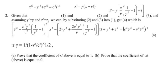 Solved x'= γ(x-vt) 1 +t 2. Given that (1) and 2) and [v (3), | Chegg.com