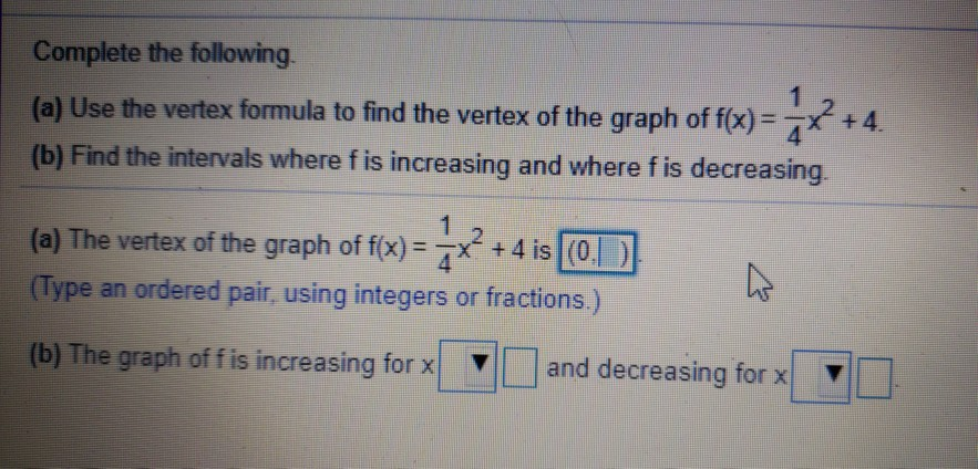 Solved Complete the following. (a) Use the vertex formula to | Chegg.com