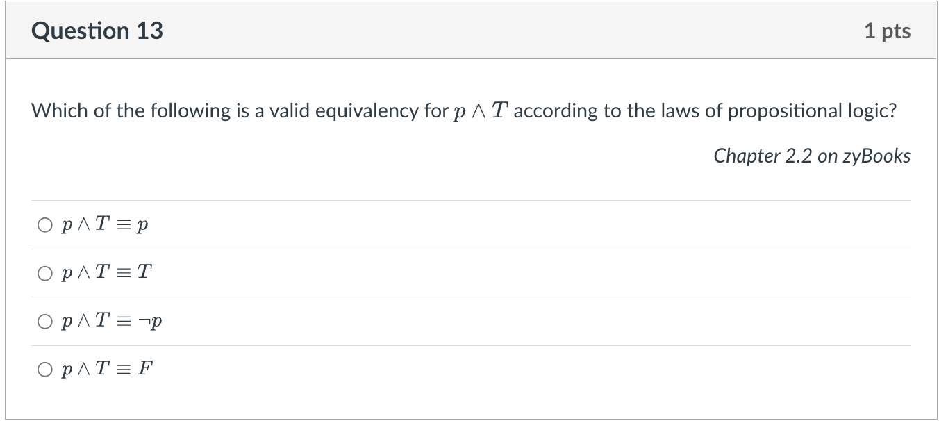 Solved Which of the following is a valid equivalency for p∧T | Chegg.com