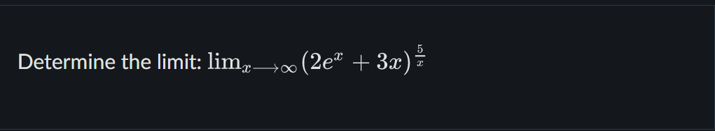 [Solved]: 5 Determine the limit: lim (2e + 3x)