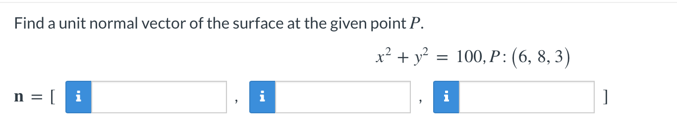 Solved Find a unit normal vector of the surface at the given | Chegg.com