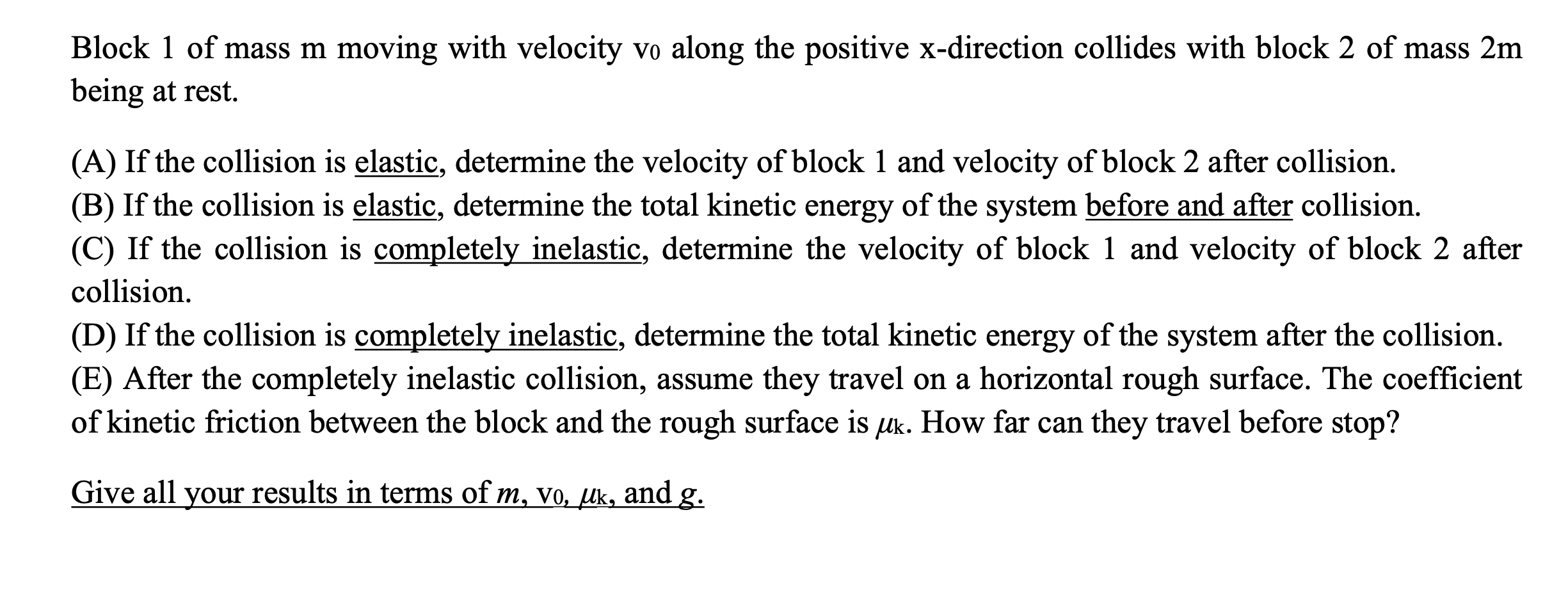 Solved Block 1 of mass m moving with velocity v0 along the | Chegg.com
