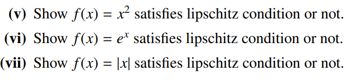 Solved (v) Show f(x)=x2 satisfies lipschitz condition or | Chegg.com