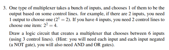 Solved 3. One type of multiplexer takes a bunch of inputs, | Chegg.com