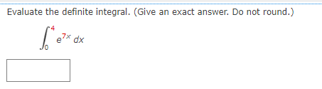 Solved Evaluate the definite integral. (Give an exact | Chegg.com