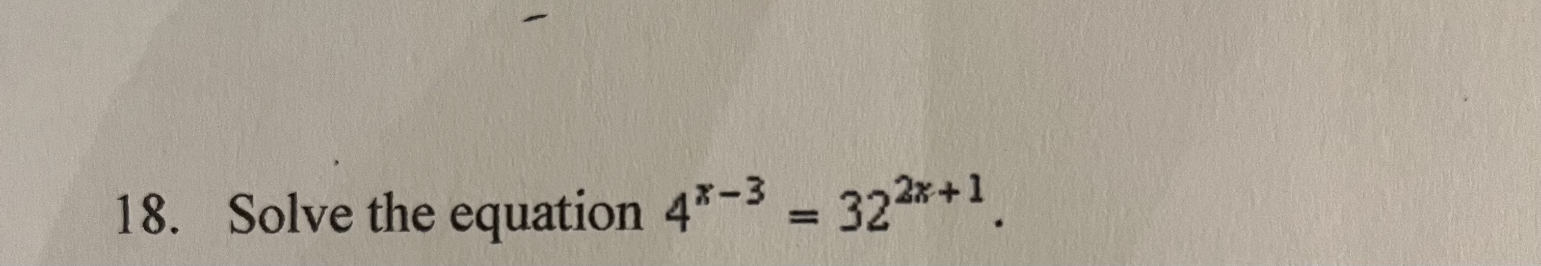 Solved 4x−3=322x+1 | Chegg.com