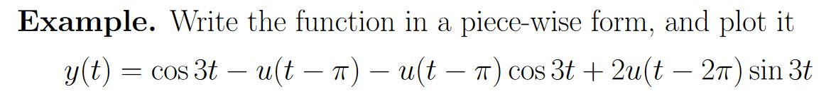 Solved Using Unit Tep Function Write The Function In A