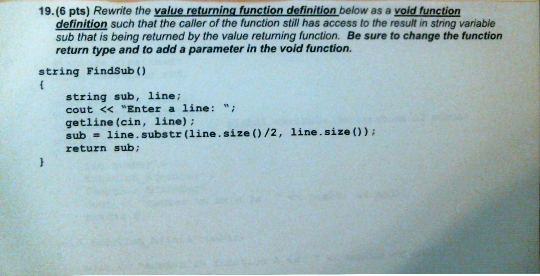 Solved 19. (6 pts) Rewrite the value returning function | Chegg.com