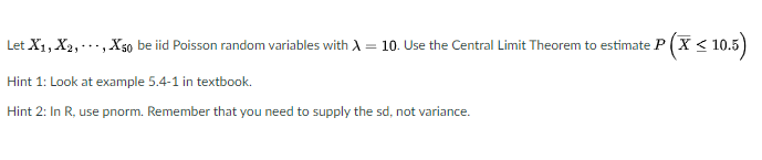 Solved et be iid Poisson random variables with . Use the | Chegg.com