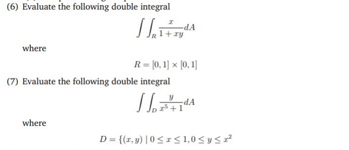 Solved (6) Evaluate the following double integral R 1+ry | Chegg.com