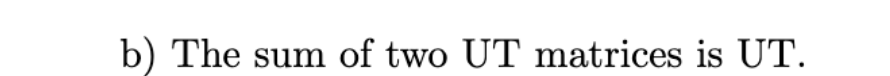 Solved 10. A square matrix is called upper triangular (UT) | Chegg.com