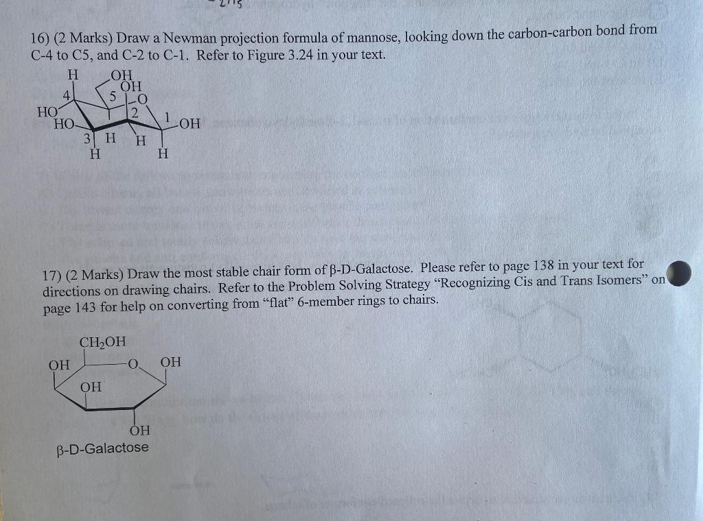 Solved 16) (2 Marks) Draw a Newman projection formula of | Chegg.com
