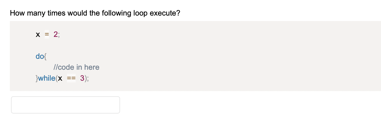 Solved How Many Times Would The Following Loop Execute X 2