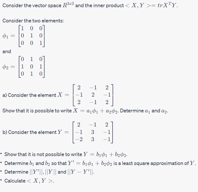 Solved Consider the vector space R3x3 and the inner product | Chegg.com