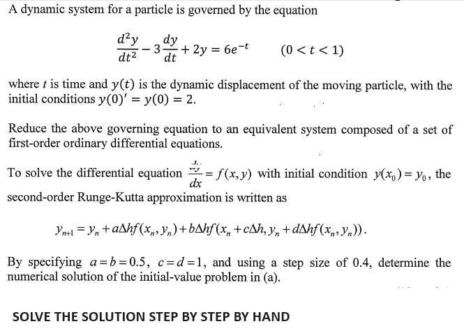Solved A dynamic system for a particle is governed by the | Chegg.com