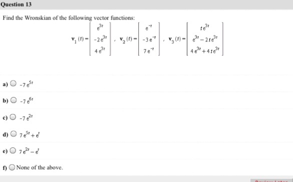 Solved Find the Wronskian of the following vector functions: | Chegg.com