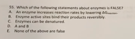 Solved Which of the following statements about enzymes is | Chegg.com