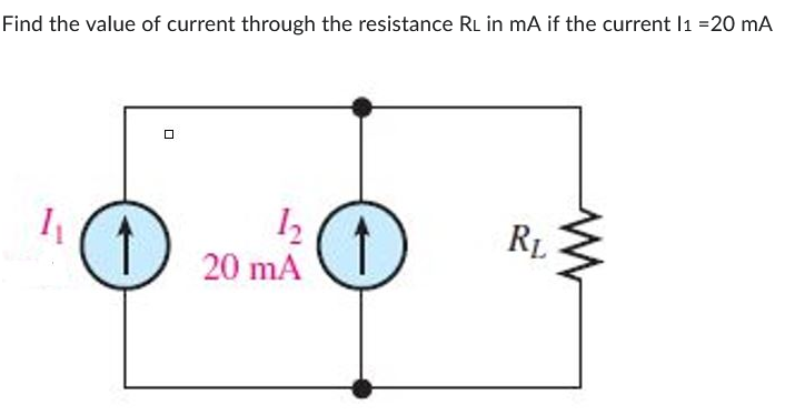 Solved Find the value of current through the resistance RL | Chegg.com