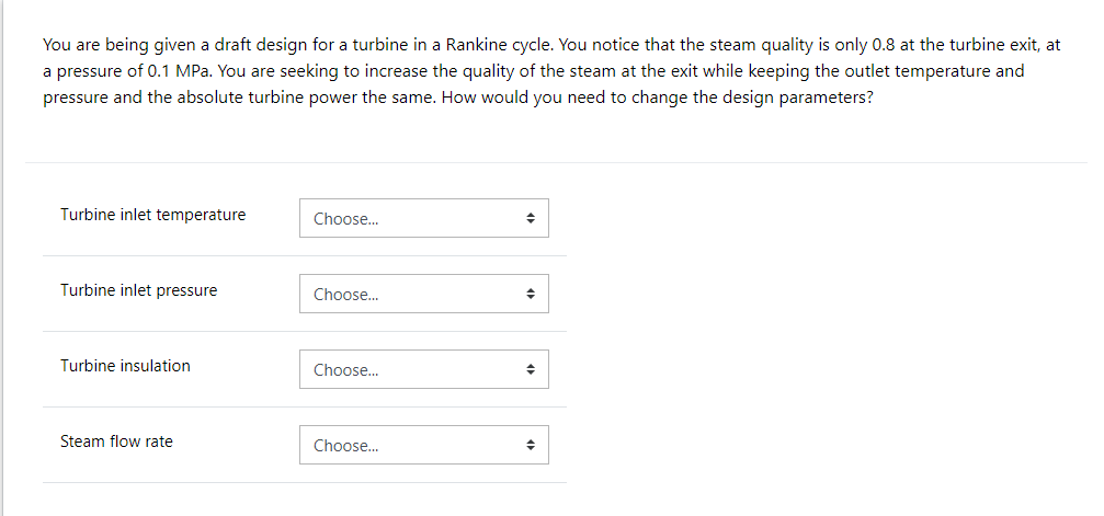 Solved You are being given a draft design for a turbine in a | Chegg.com