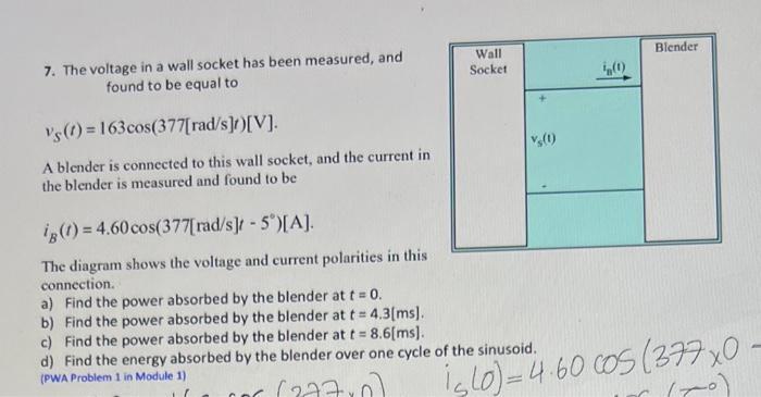 Solved 7. The voltage in a wall socket has been measured, | Chegg.com