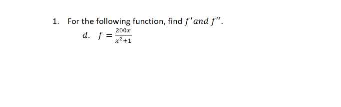 Solved 1. For the following function, find f′ and f′′. d. | Chegg.com