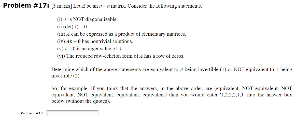 Solved Problem #17: [3 marks Let A be an nxn matrix. | Chegg.com