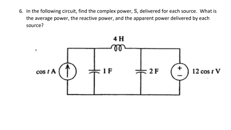 Solved 6. In the following circuit, find the complex power, | Chegg.com