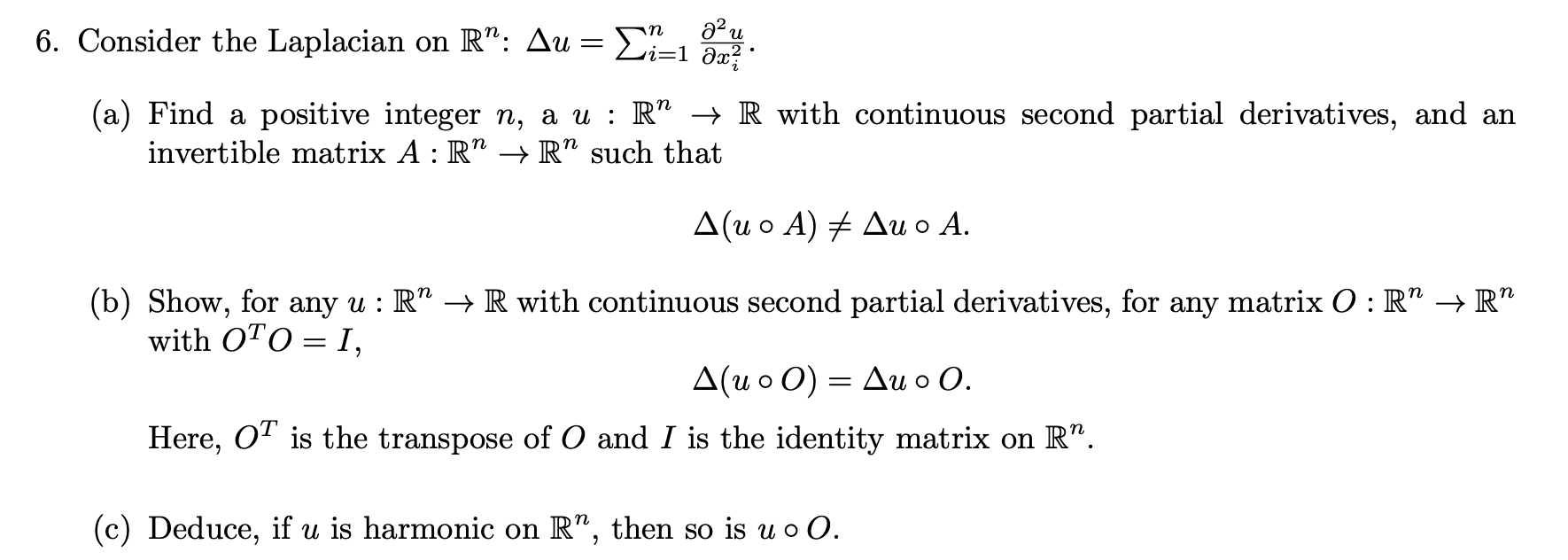 Solved 6. Consider the Laplacian on R": Au = 21-1 oem (a) | Chegg.com