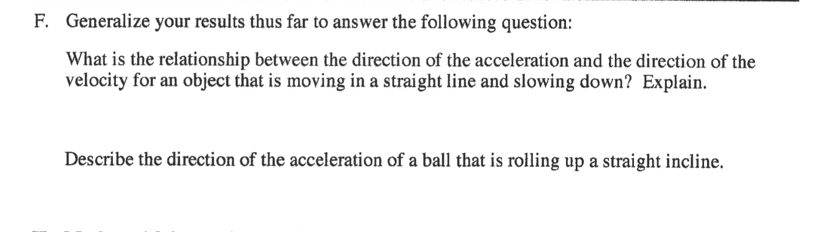 Solved I. Motion with decreasing speed The diagram below | Chegg.com