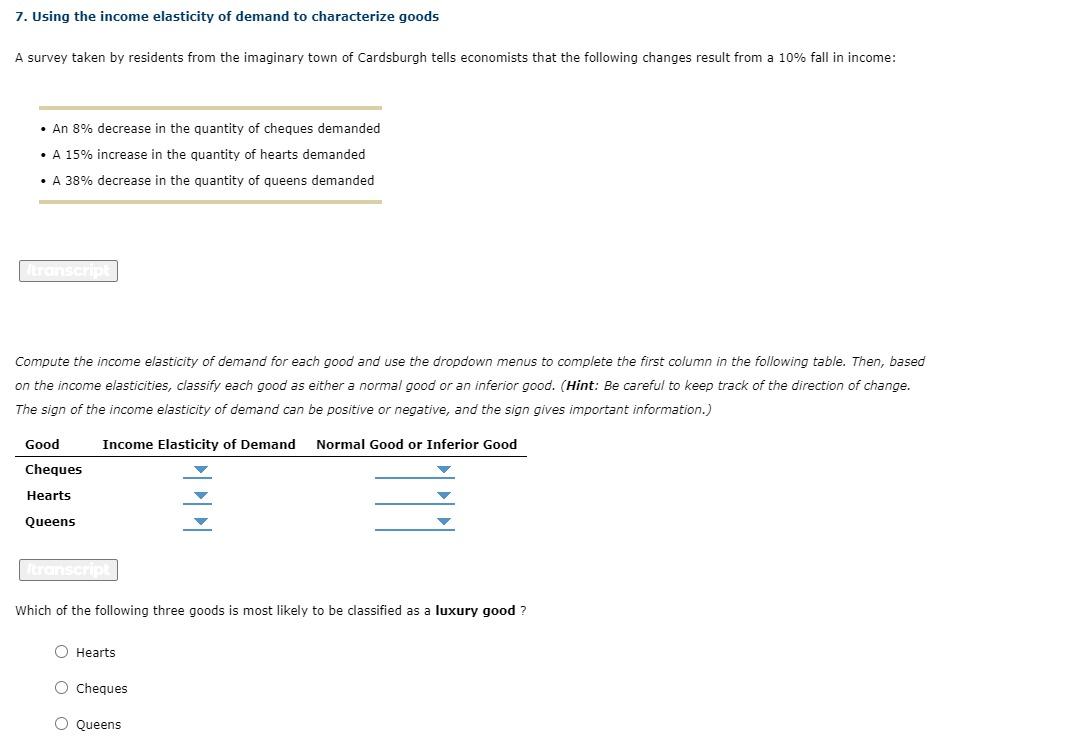 Solved 7. Using the income elasticity of demand to | Chegg.com