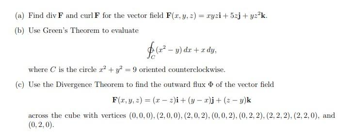 Solved (a) Find divF and curlF for the vector field | Chegg.com