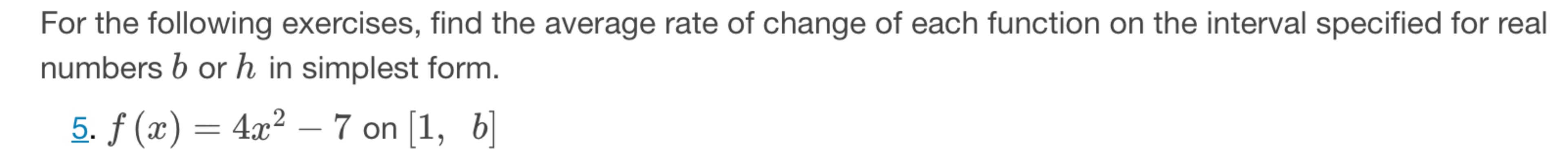 Solved f(x)=4x2-7 ﻿on 1,bFor the following exercises, find | Chegg.com
