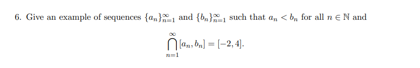 Solved 6. Give an example of sequences {an}=1 and {bn}=1 | Chegg.com