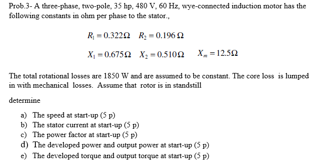 Solved Prob.3- A three-phase, two-pole, 35 hp, 480 V, 60 Hz, | Chegg.com