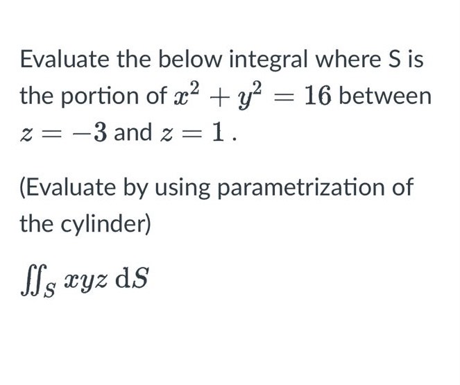 Solved Evaluate the below integral where S is the portion of | Chegg.com