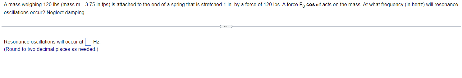 Solved oscillations occur? Neglect damping.Resonance | Chegg.com