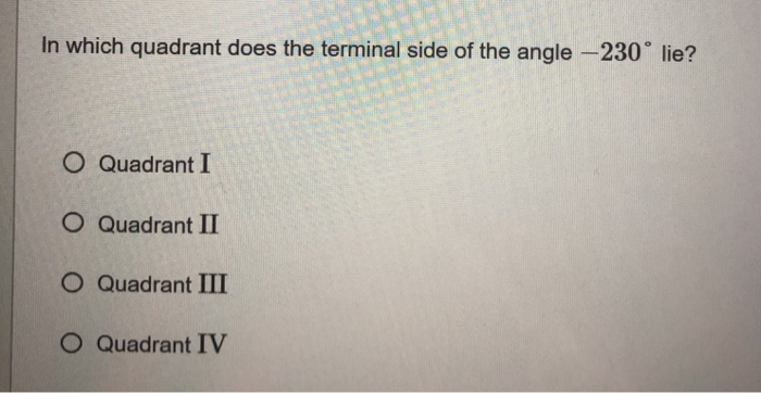 Solved In which quadrant does the terminal side of the angle | Chegg.com