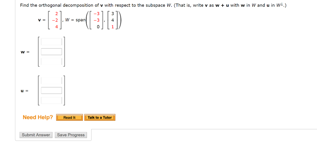 Solved Find the orthogonal decomposition of v with respect | Chegg.com