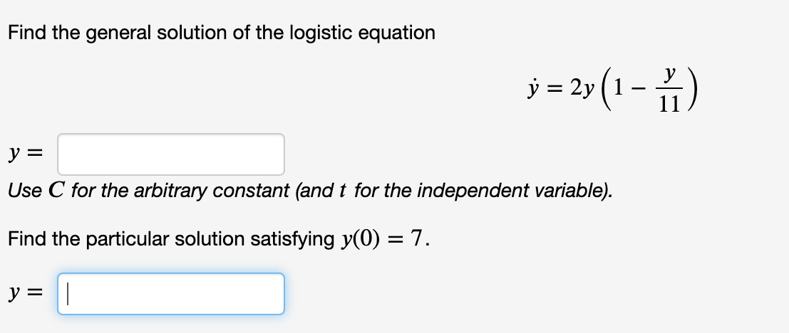 Solved Find the general solution of the logistic equation j= | Chegg.com